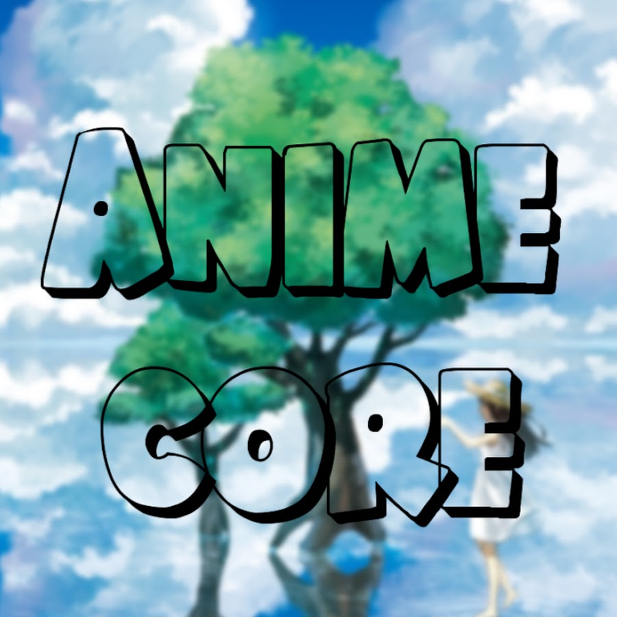 Animecore - YouTube