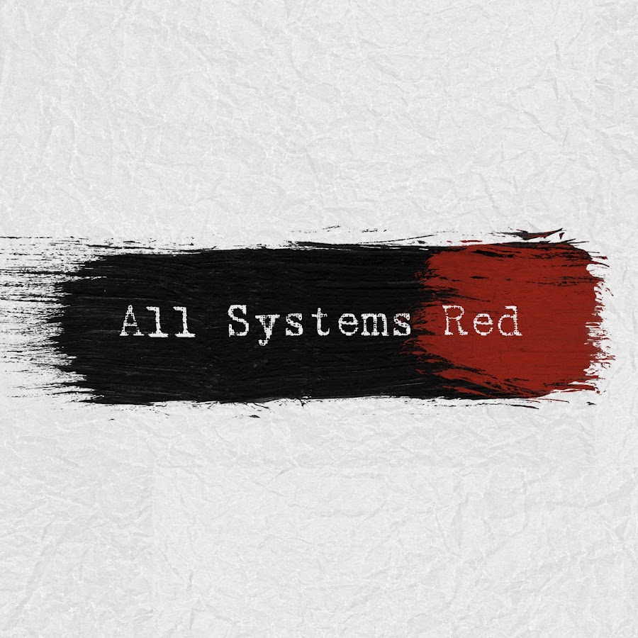 All Systems Red - YouTube