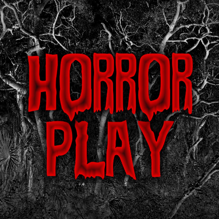Horror Play - YouTube