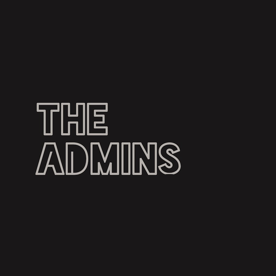 The Admins - YouTube