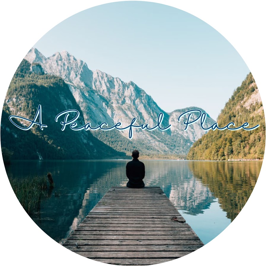 A Peaceful Place - YouTube