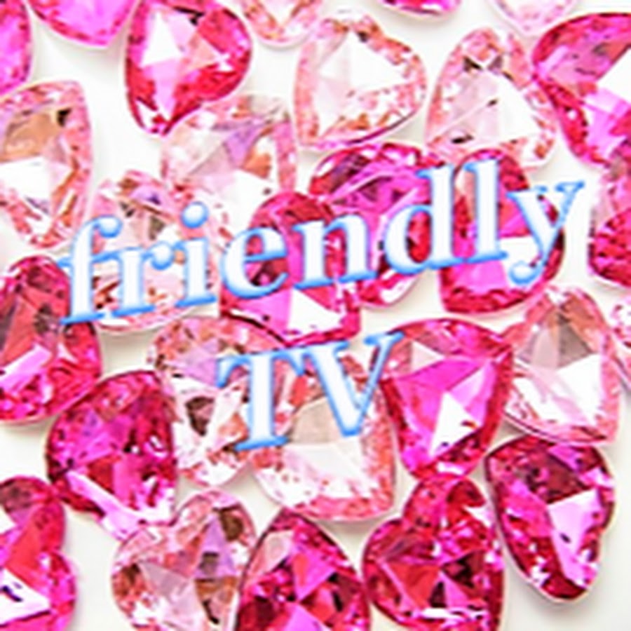 friendly.tvフレンドリーTV - YouTube