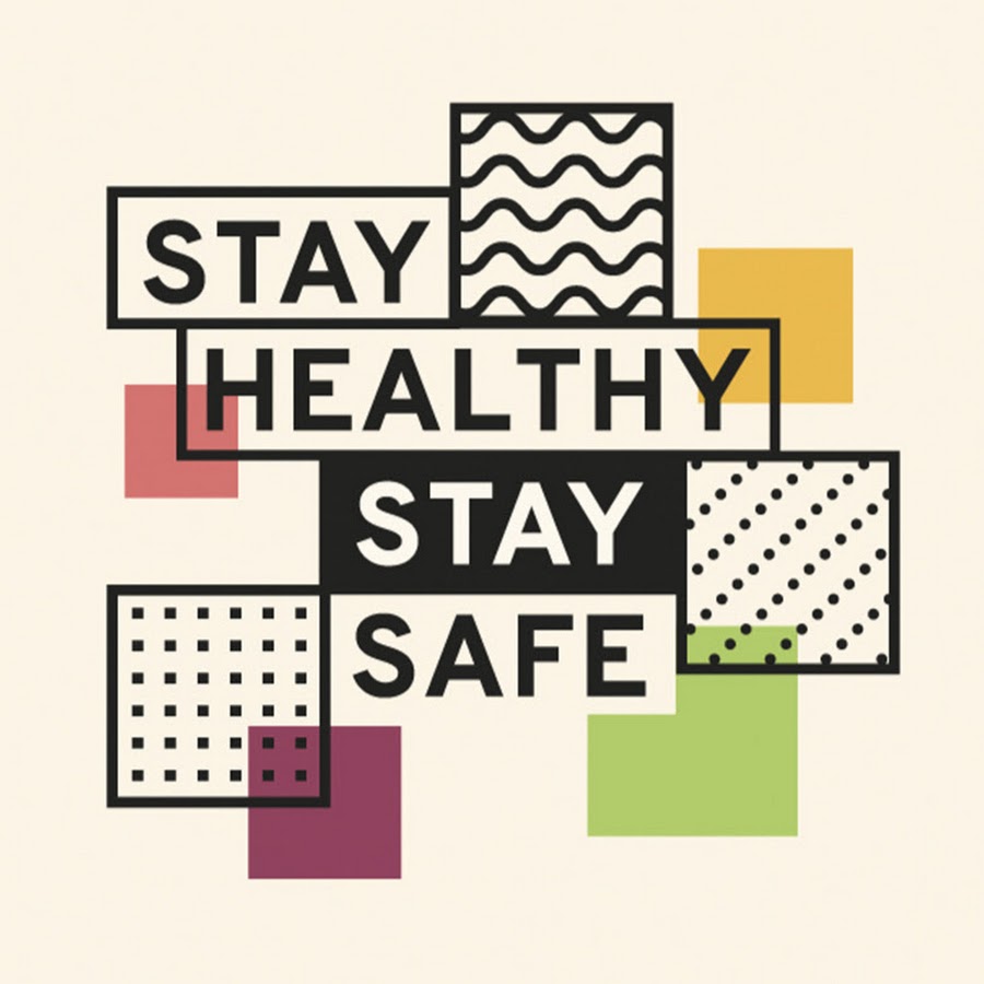 Stay Healthy Stay Safe - YouTube