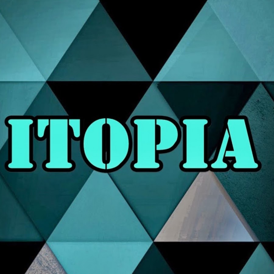 ITOPİA _ - YouTube