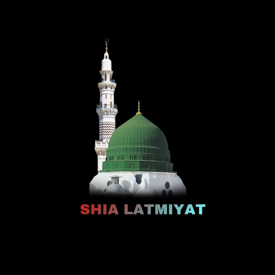 SHIA LATMIYAT AND NASHEED AND DUA - YouTube
