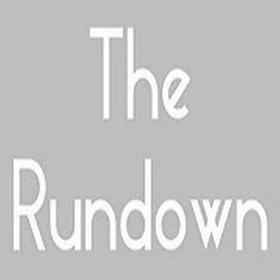 The Rundown - YouTube