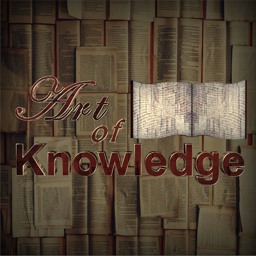 Art of Knowledge - YouTube