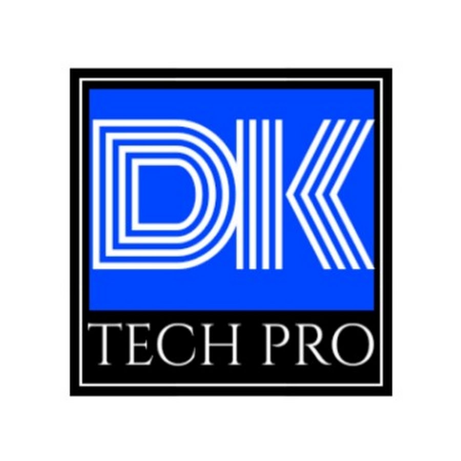 DK Tech Pro - YouTube