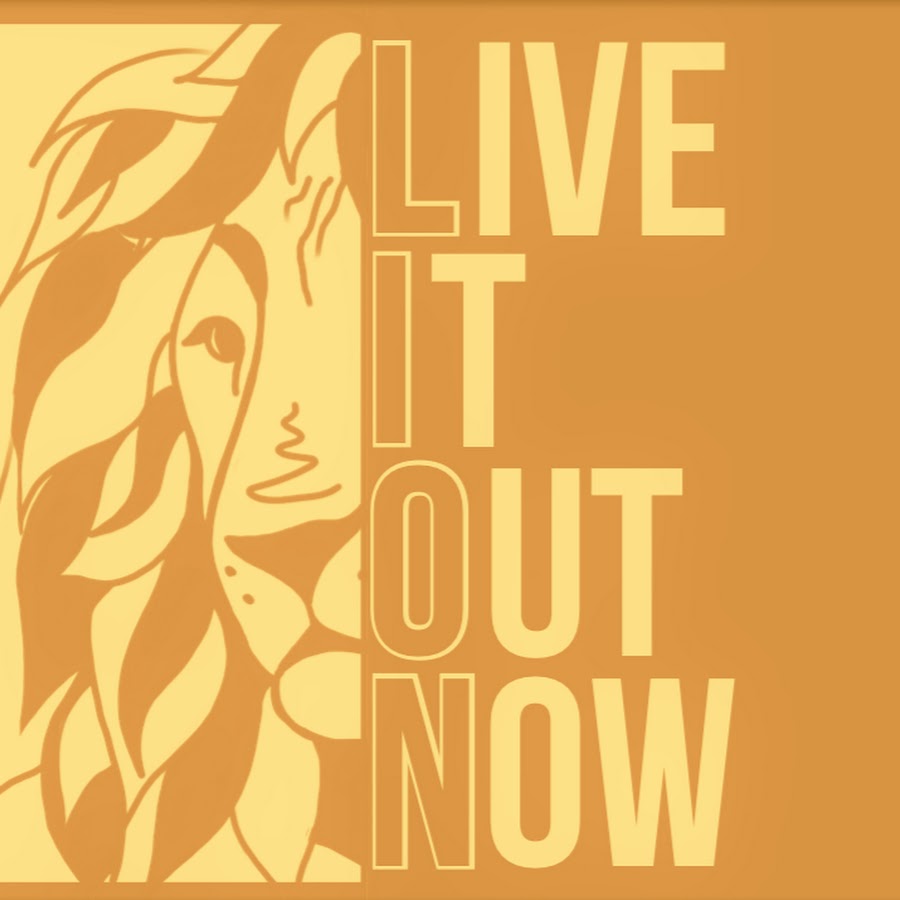 Live It Out Now - YouTube