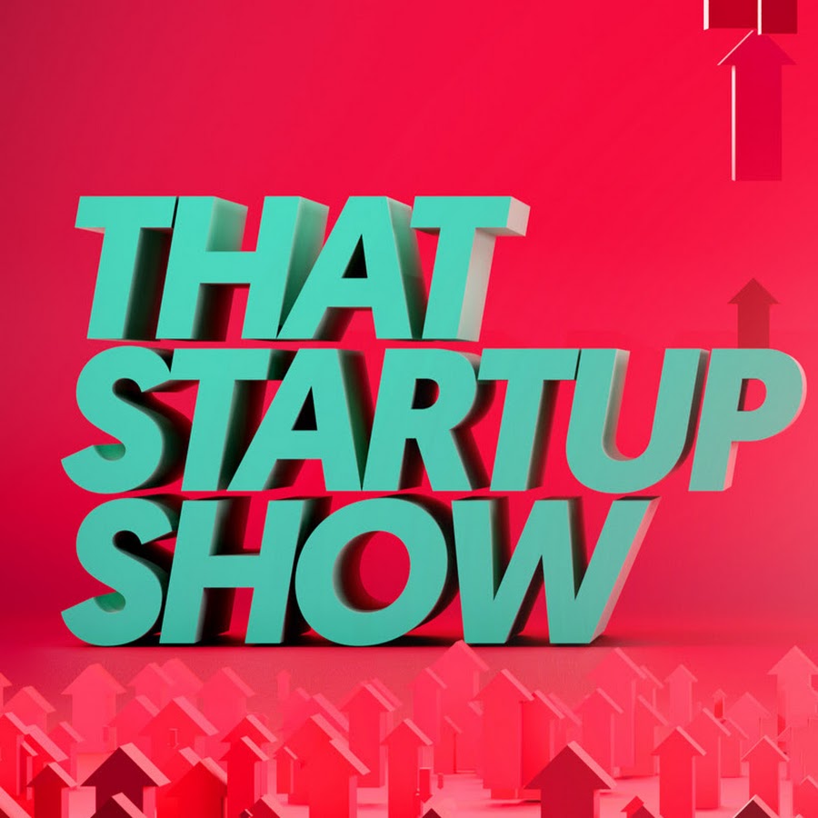 That Startup Show - YouTube