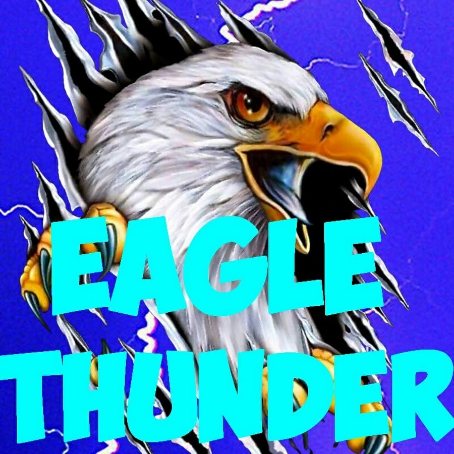 EAGLE THUNDER - YouTube