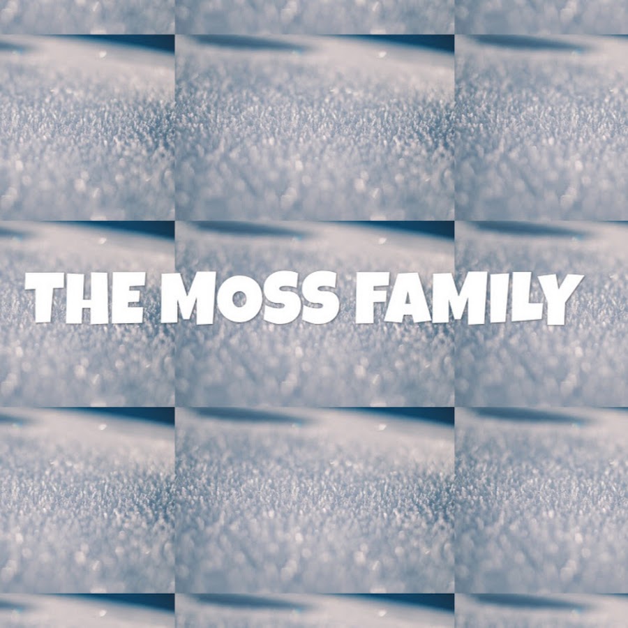 The MOSS Family - YouTube