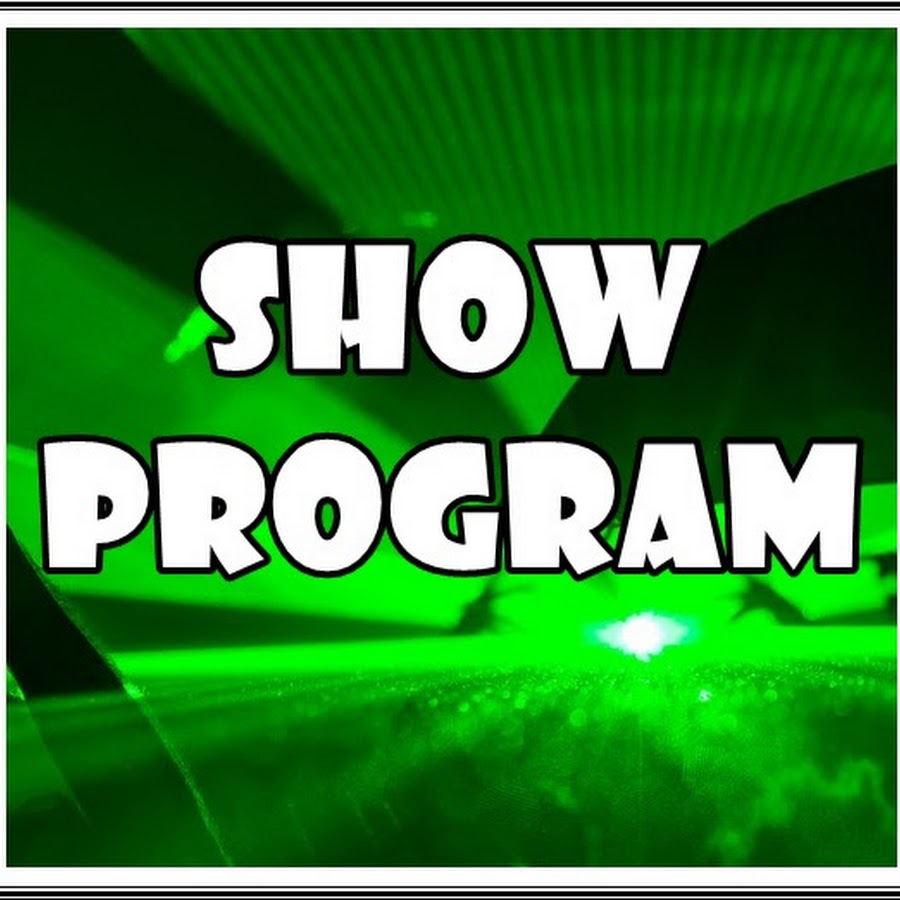 SHOW PROGRAM - YouTube