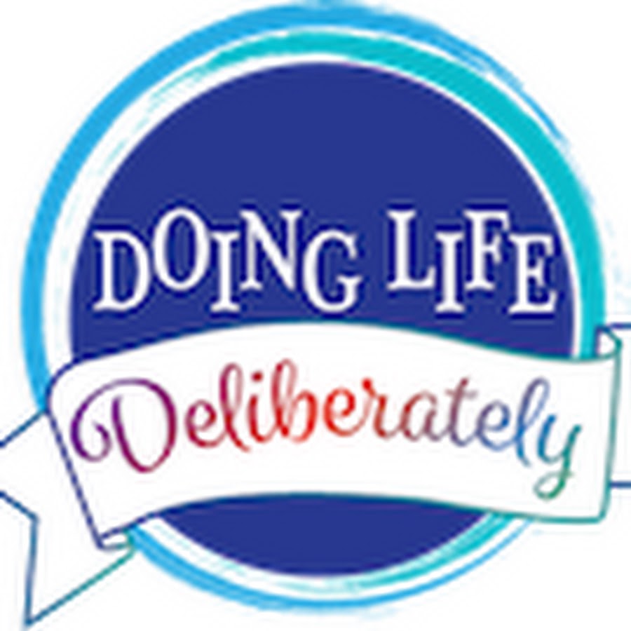 Doing Life Deliberately - YouTube