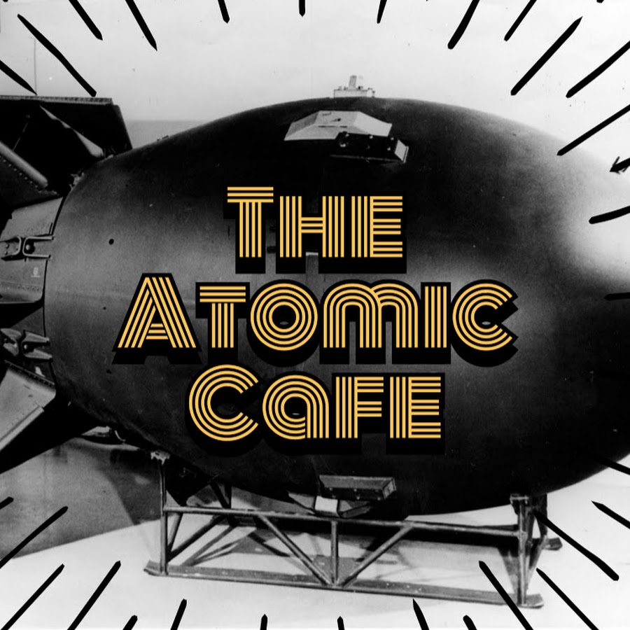 The Atomic Cafe - YouTube