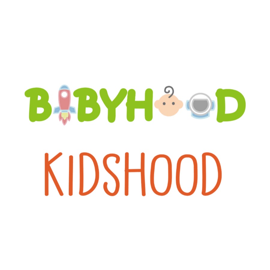 Babyhood Kidshood - YouTube