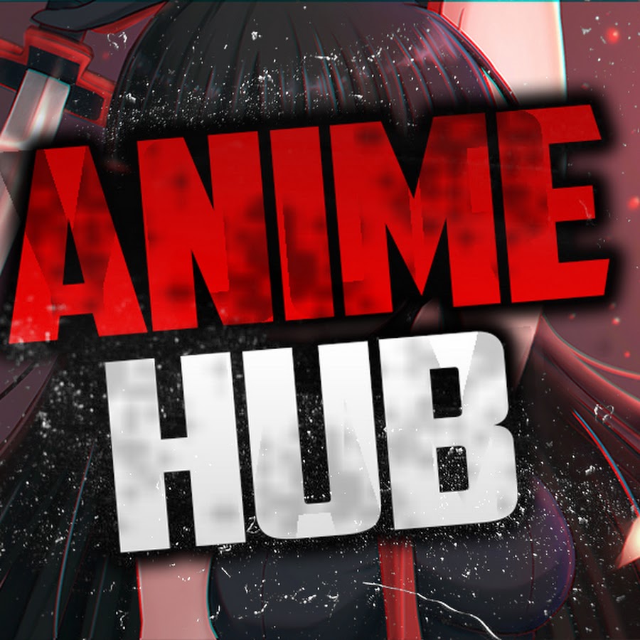 AnimeHub - YouTube