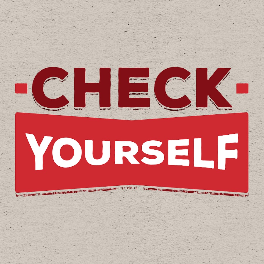 Check Yourself - YouTube