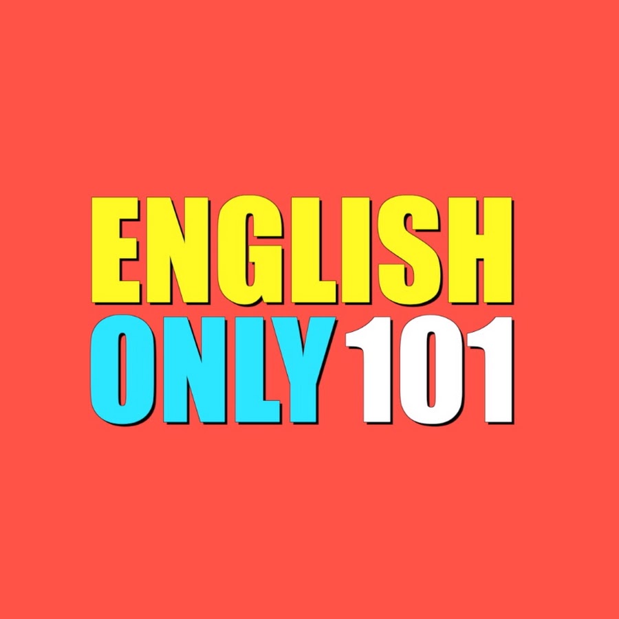 English Only 101 - YouTube