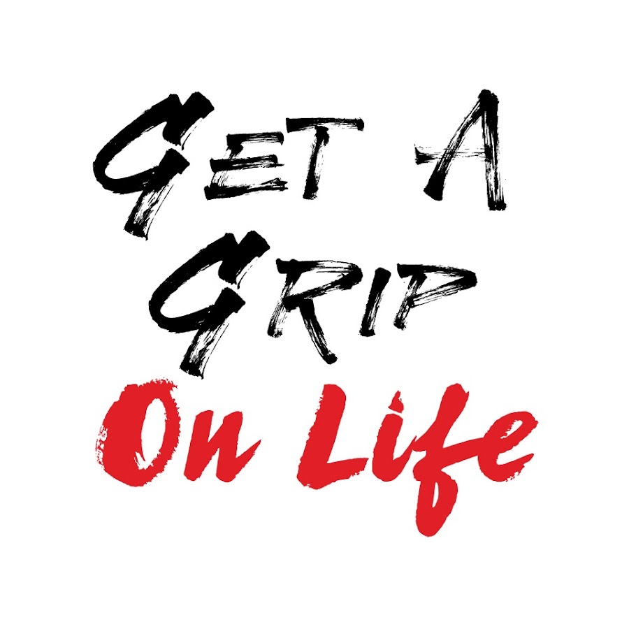 Get A Grip On Life - YouTube