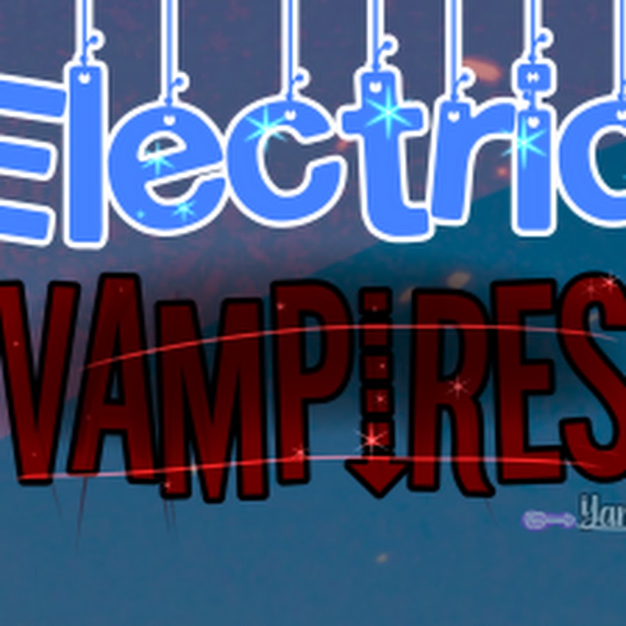 Electric Vampires - YouTube