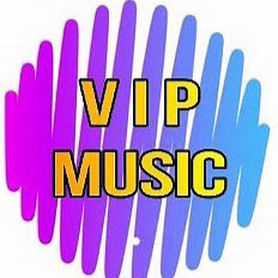 VIP Music - YouTube