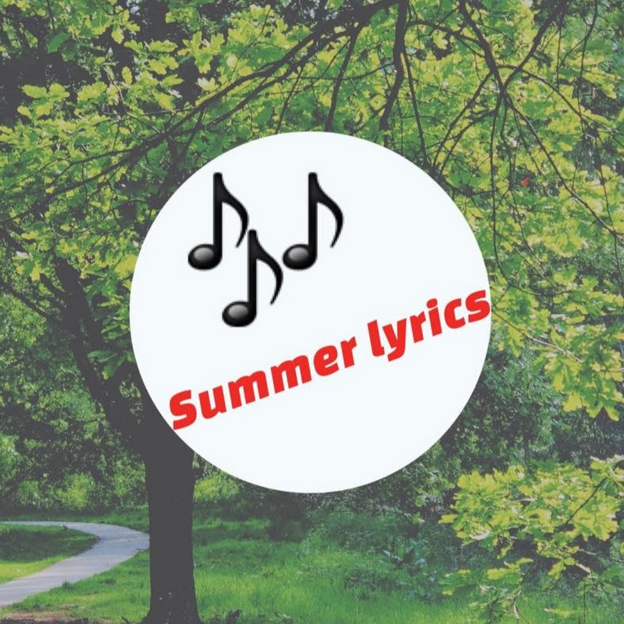 Summer Lyrics - YouTube