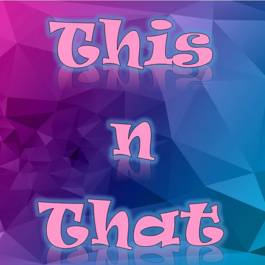This n That - YouTube