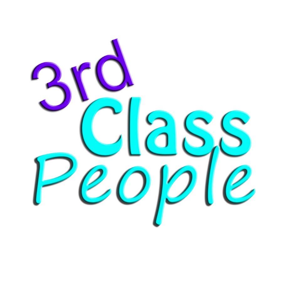 3rd Class People - YouTube
