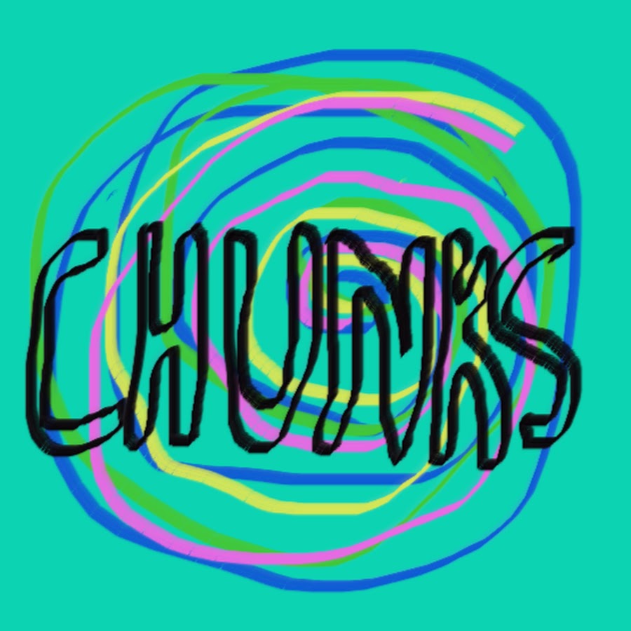 Chunks - YouTube
