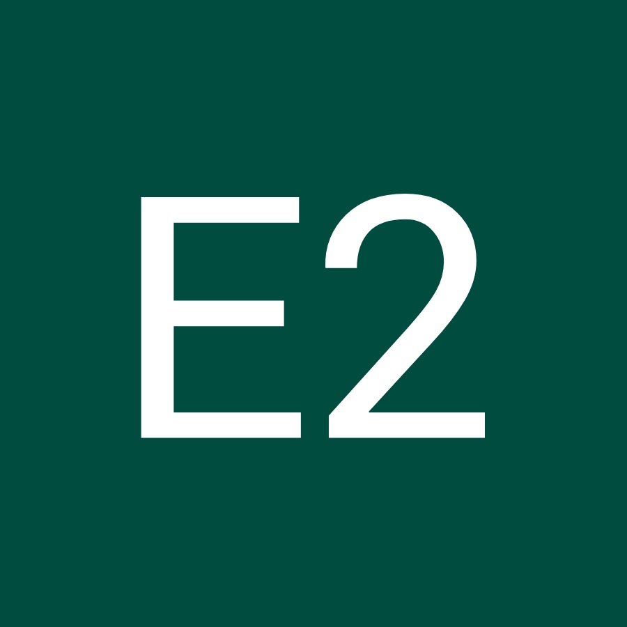 E2 - YouTube