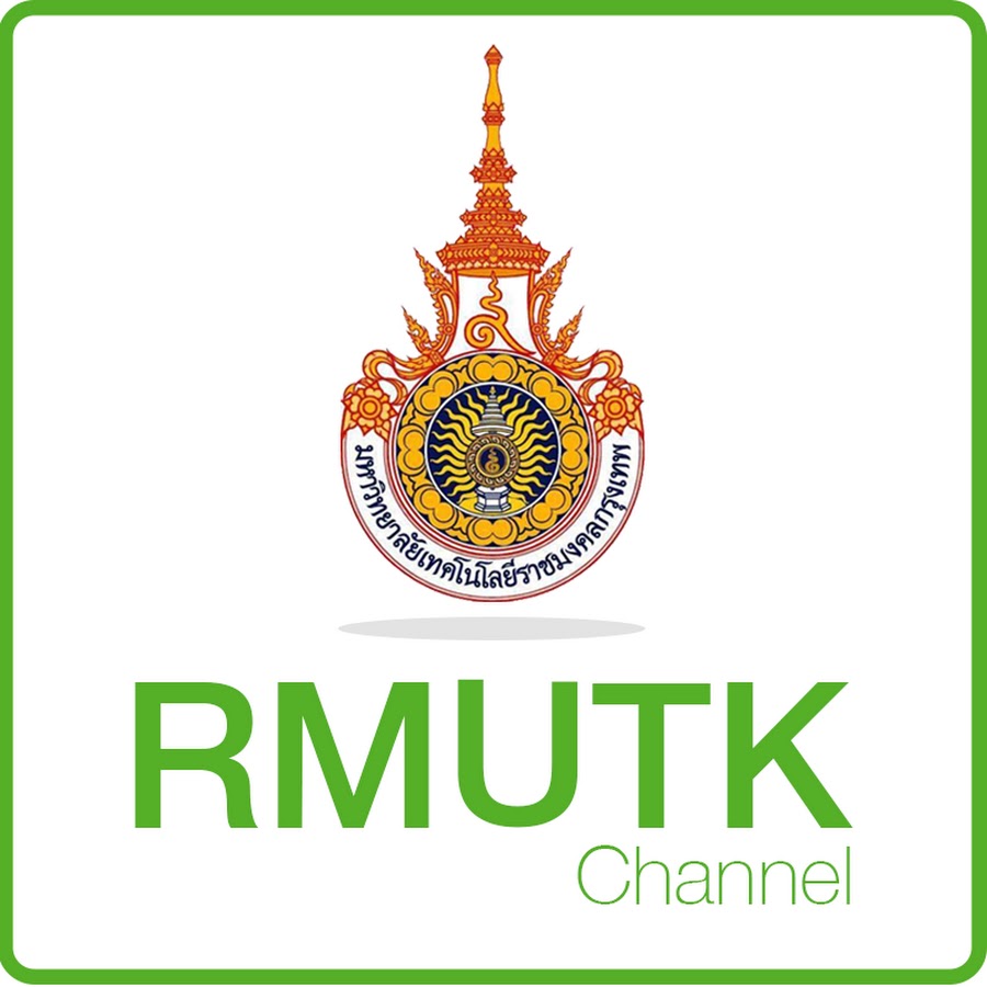 RMUTK CHANNEL - YouTube