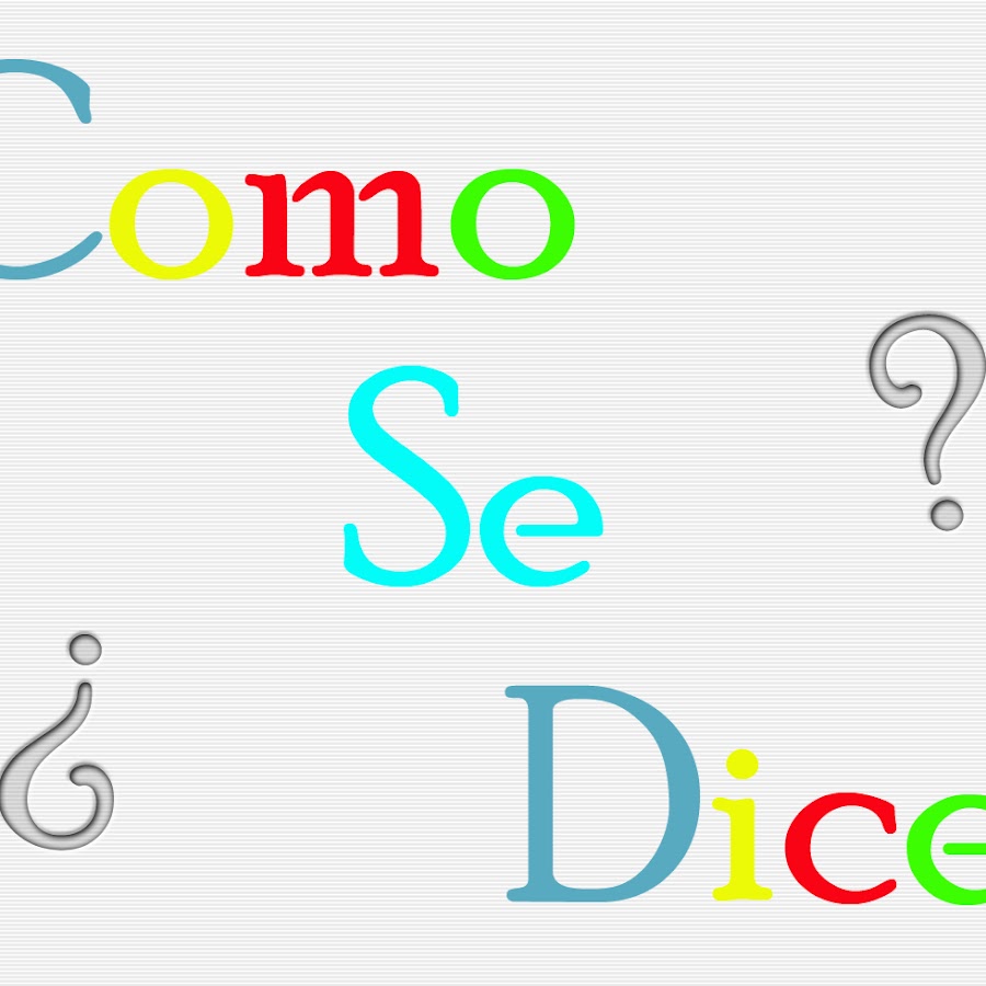 Como Se Dice - YouTube