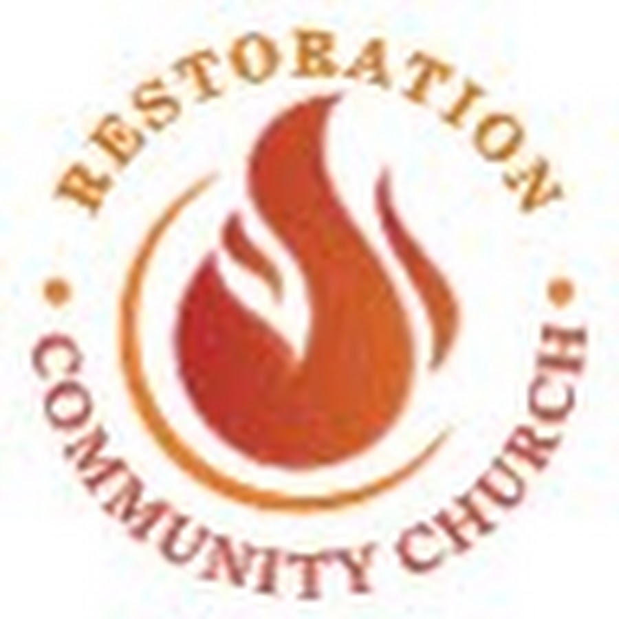 RESTORATION COMMUNITY CHURCH - YouTube