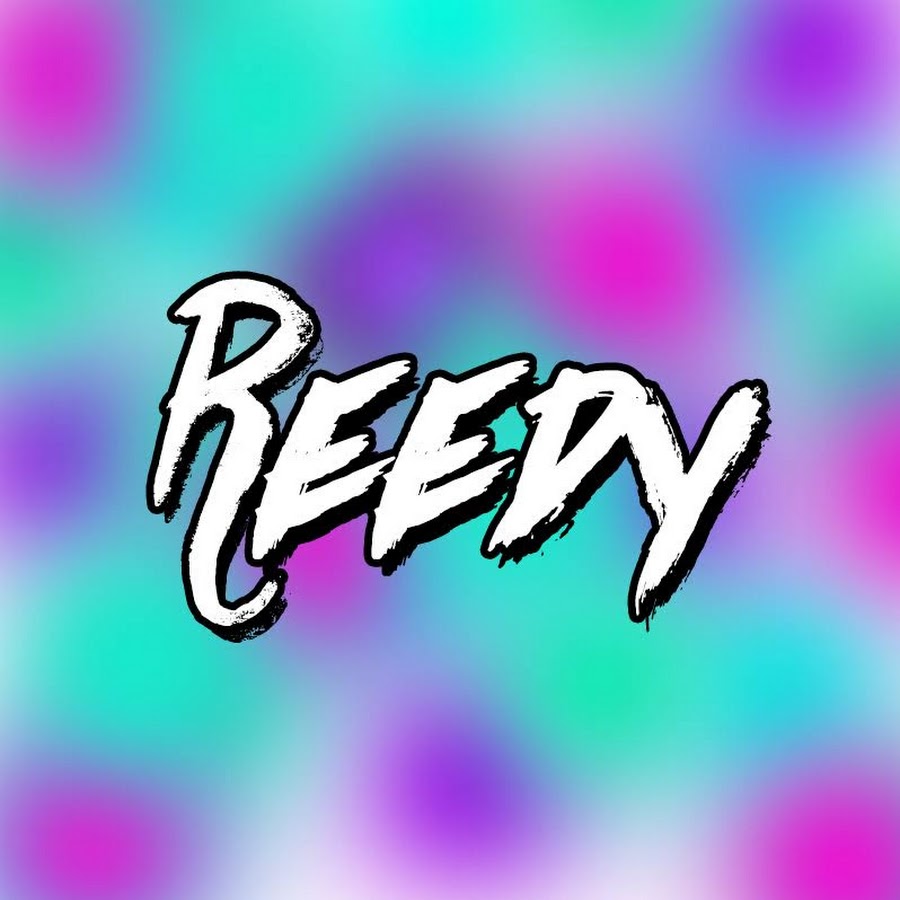 Reedy. - YouTube