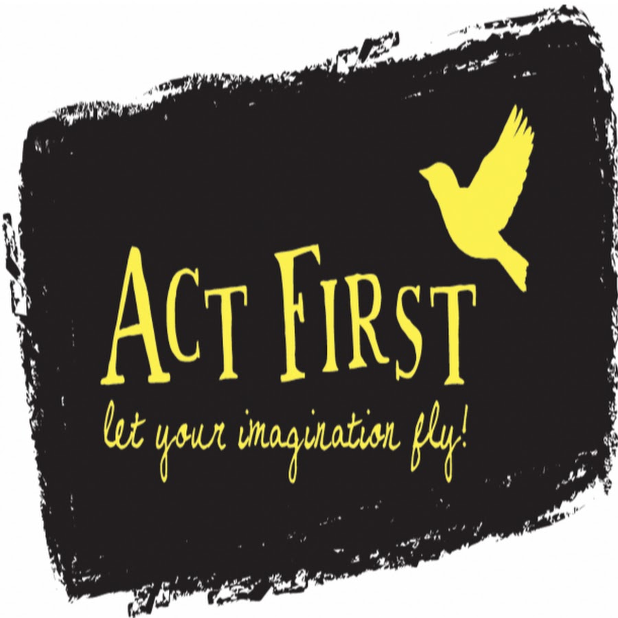 Act First - YouTube