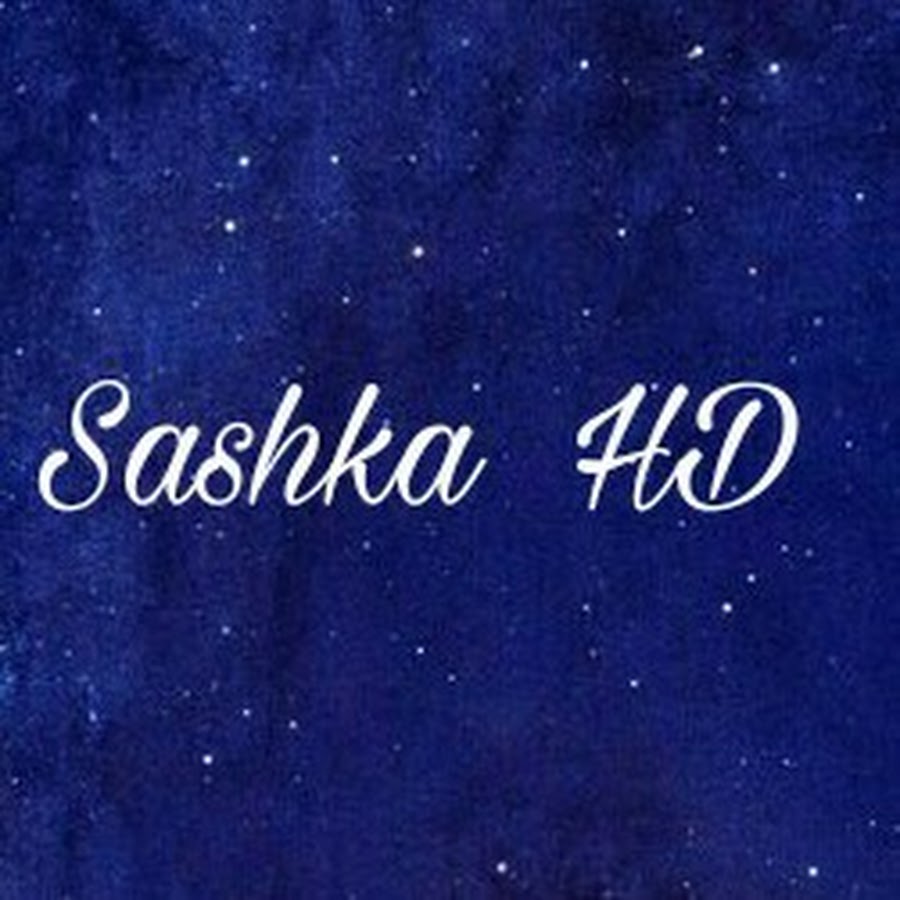 Sashka HD - YouTube