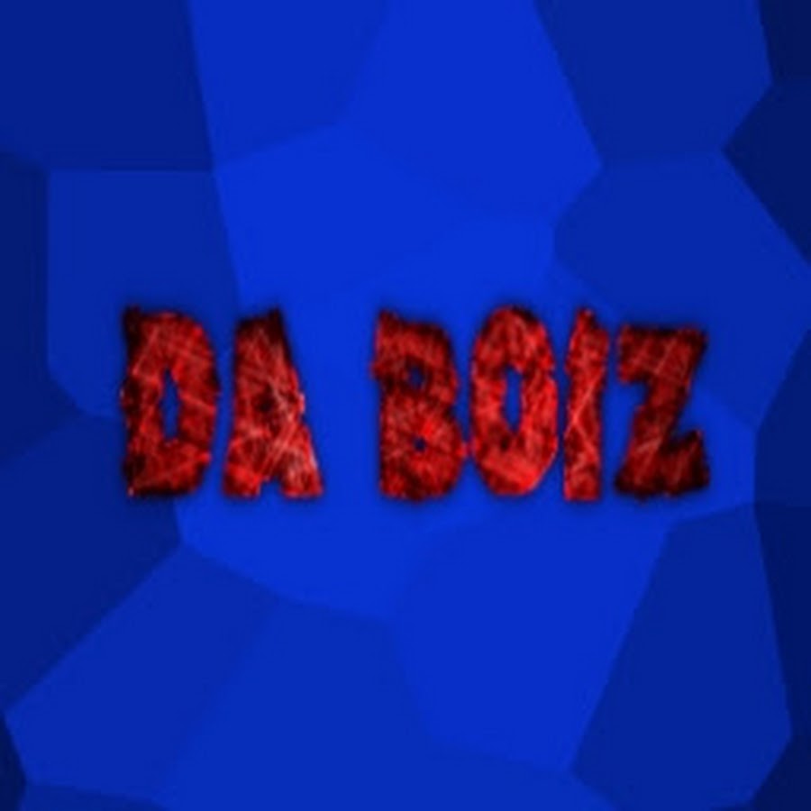 DA BOIZ - YouTube
