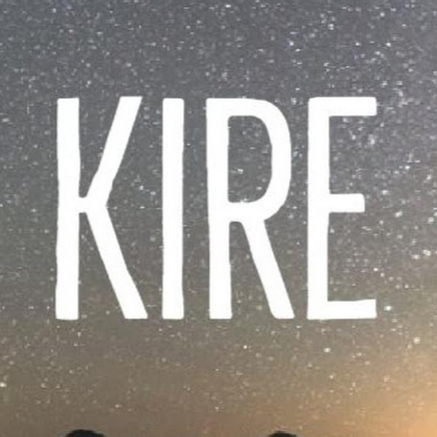 KIRE - YouTube