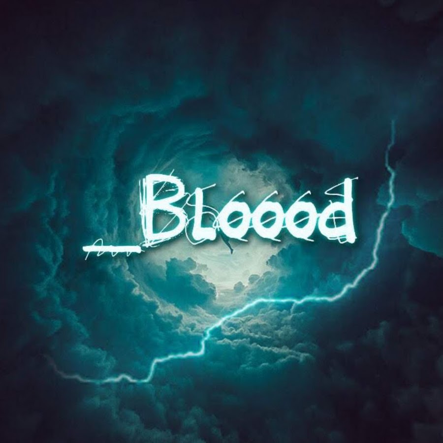 _Bloood - YouTube