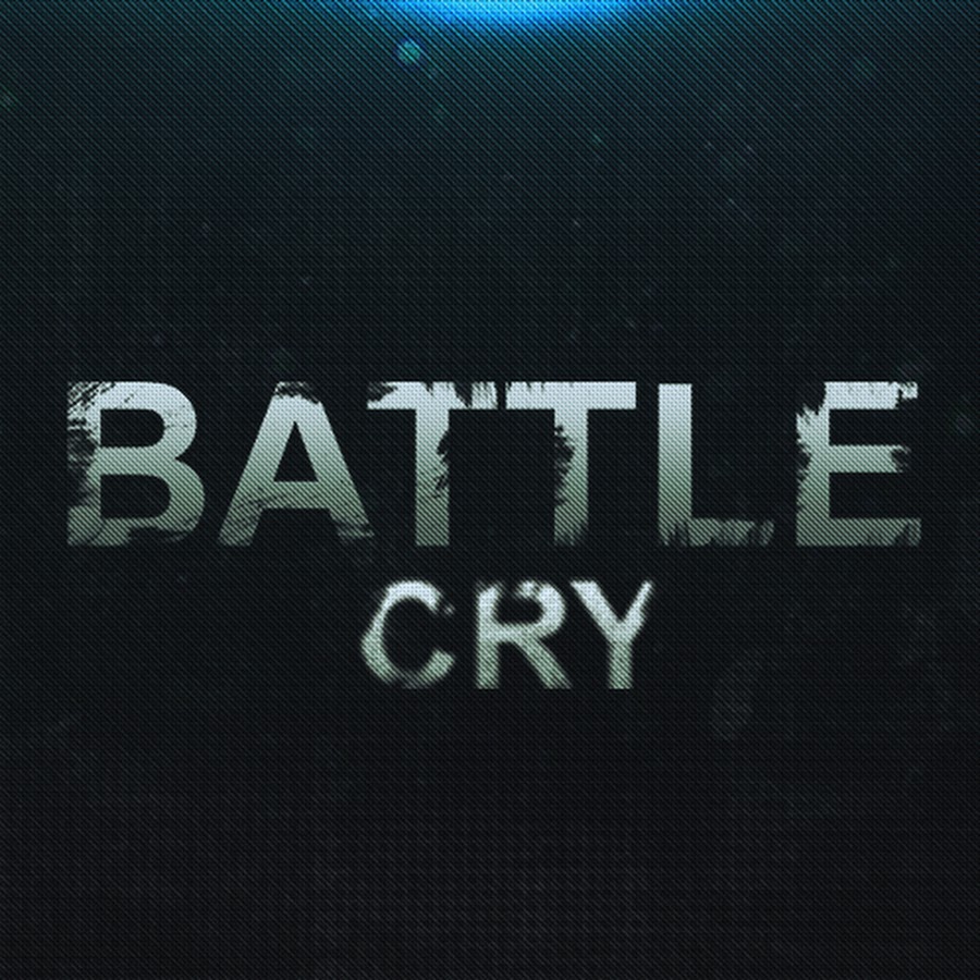 Battle Cry - YouTube