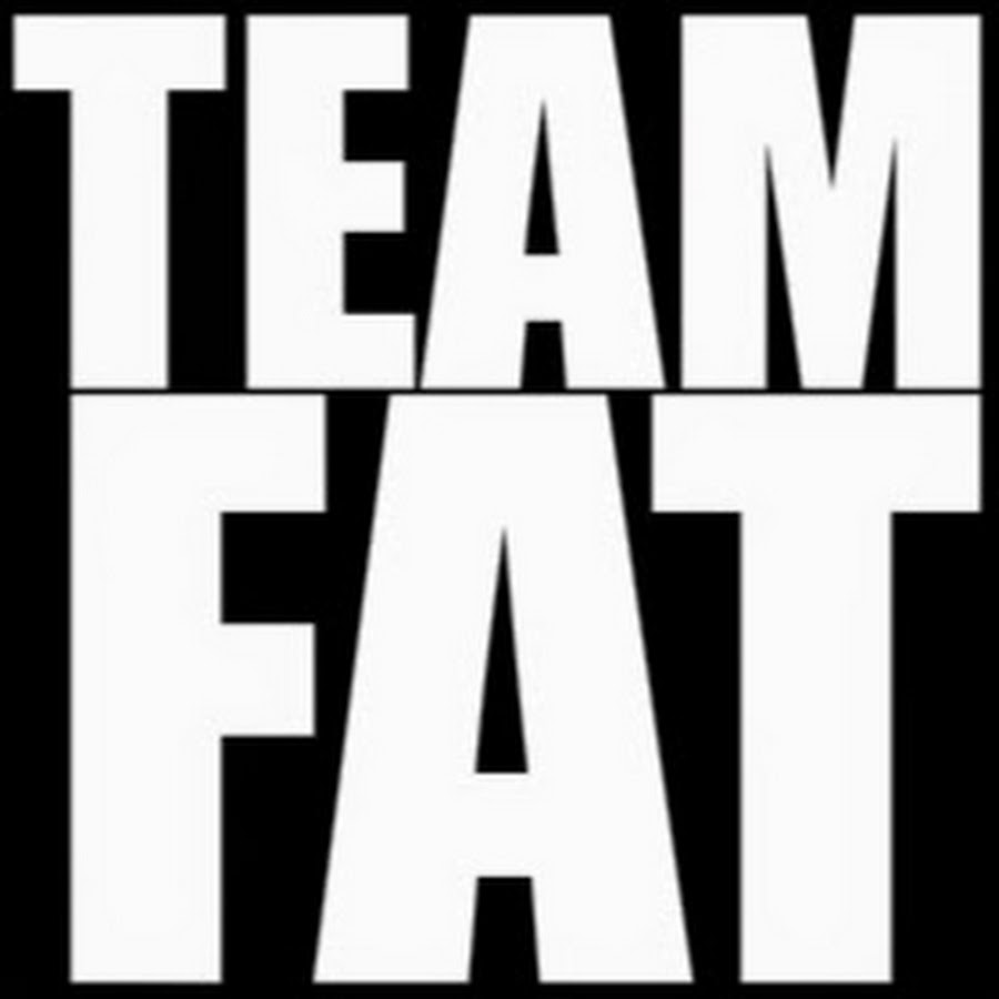Team Fat - YouTube
