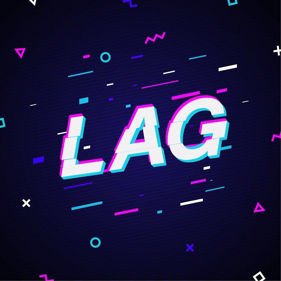 LAG - YouTube