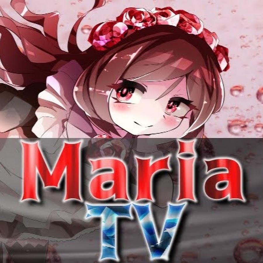 Maria TV - YouTube