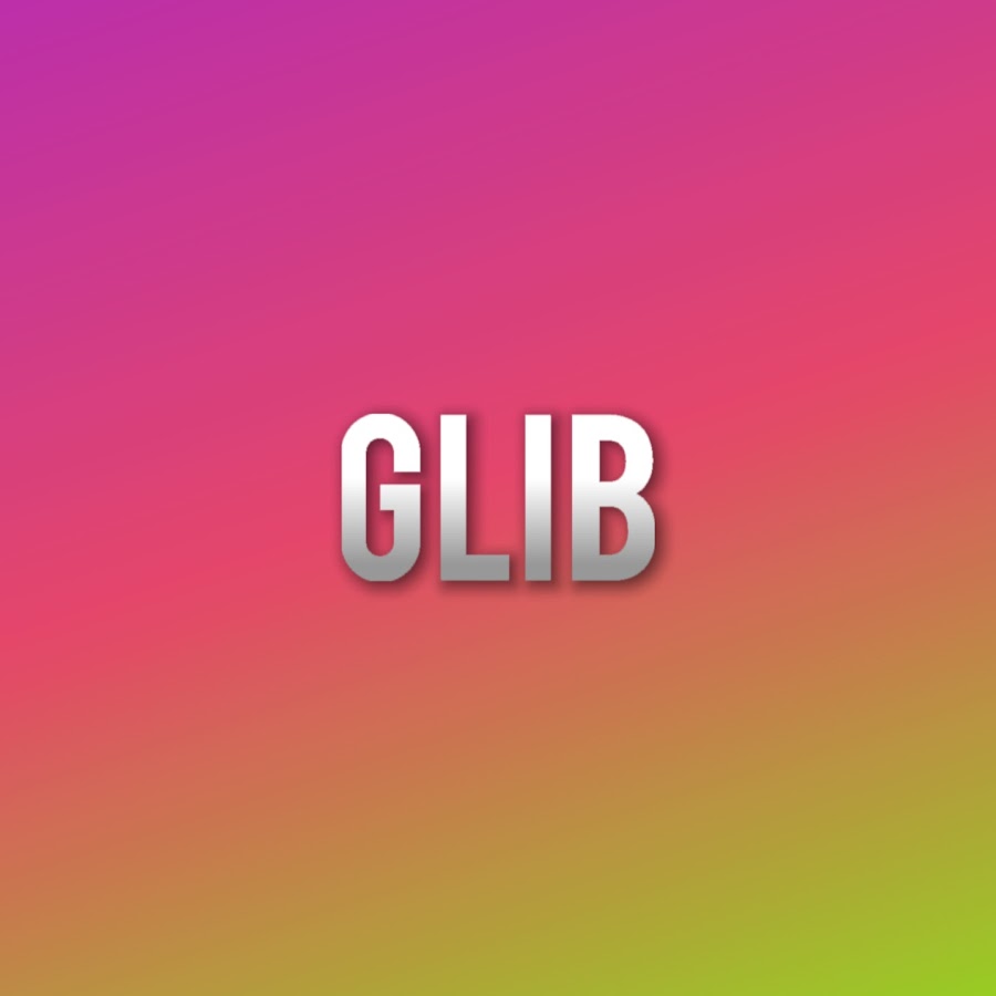 Glib - YouTube