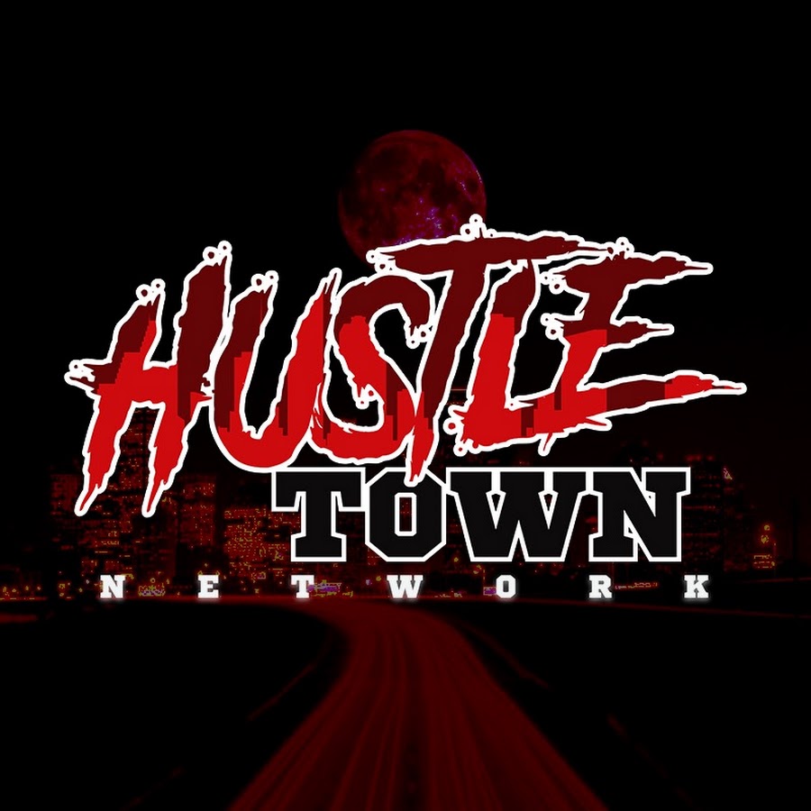 Hustle Town Network - YouTube