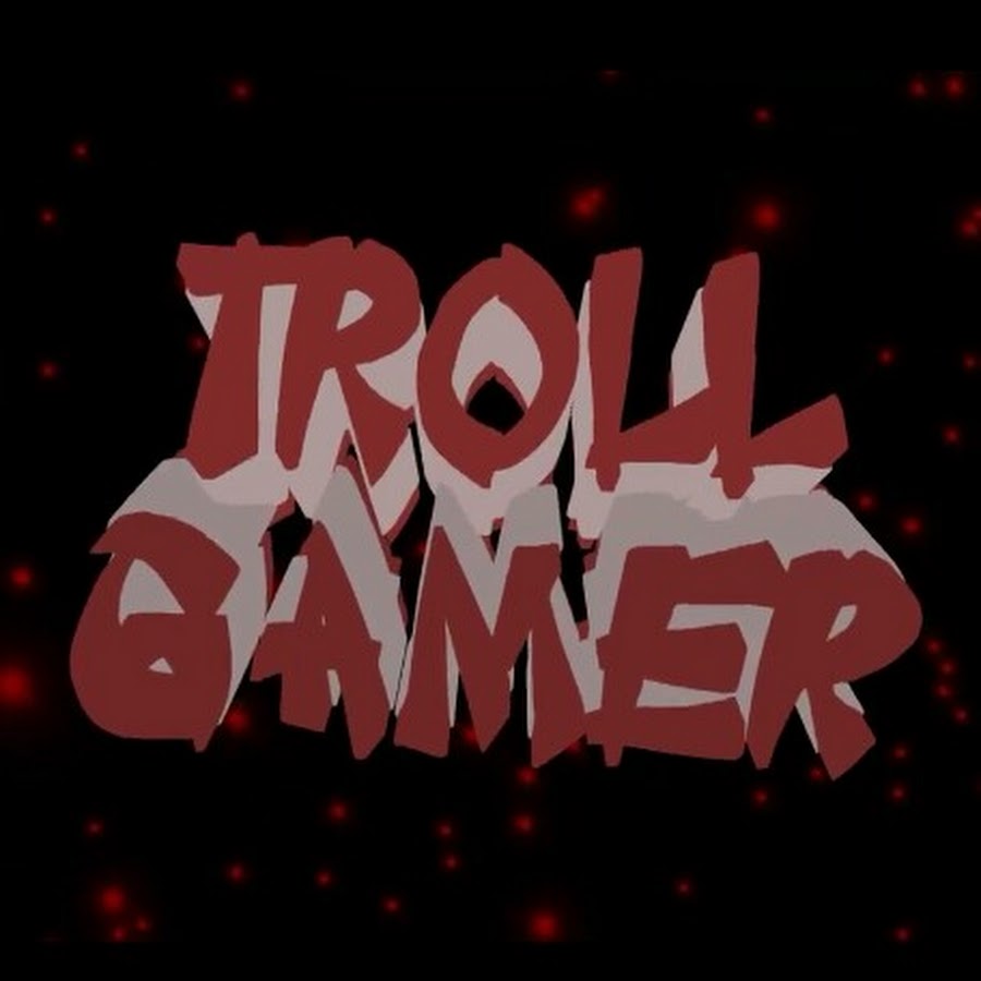 Troll gamer_HD - YouTube