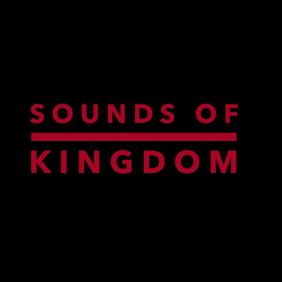 Sounds Of Kingdom - YouTube
