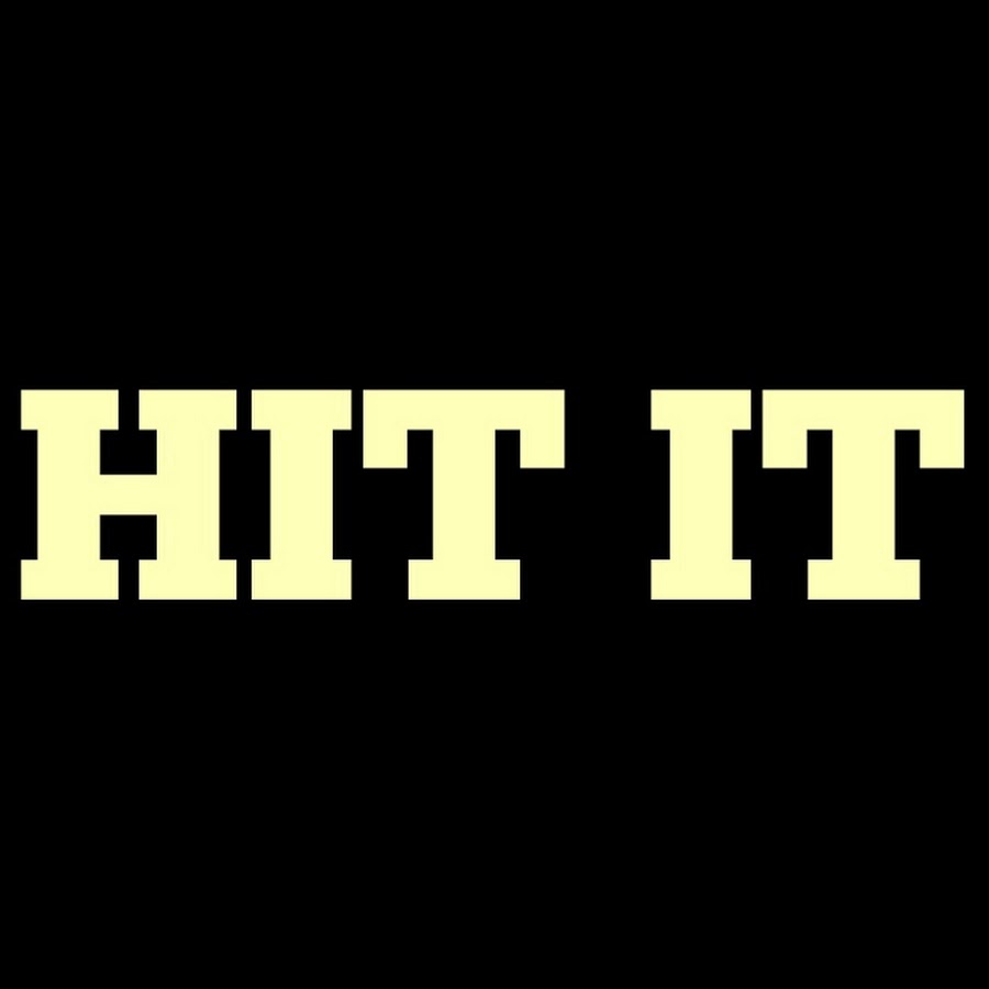 HIT IT - YouTube