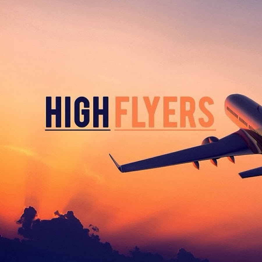 High Flyers - YouTube